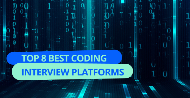 Top 8 Best Coding Interview Platforms In 2023 Jaydevs