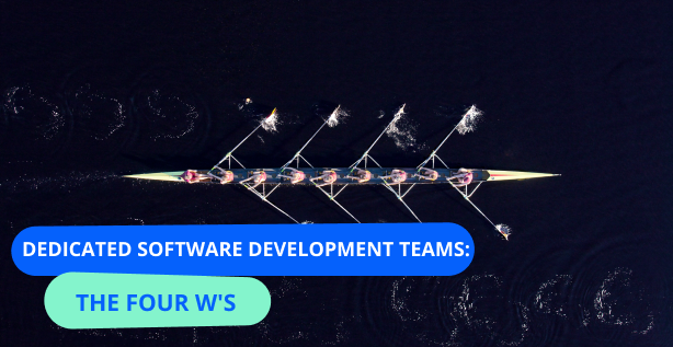 Dedicated Software Development Teams: the Four W's - JayDevs Dedicated Software Development Teams: the Four W's - JayDevs